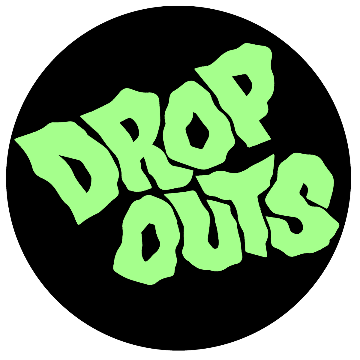 Dropouts
